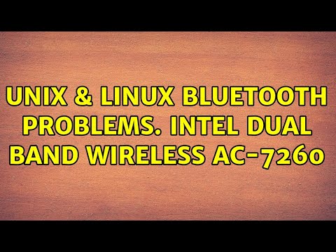 Unix & Linux: Bluetooth problems. Intel Dual Band Wireless AC-7260