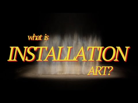 Understand Installation Art