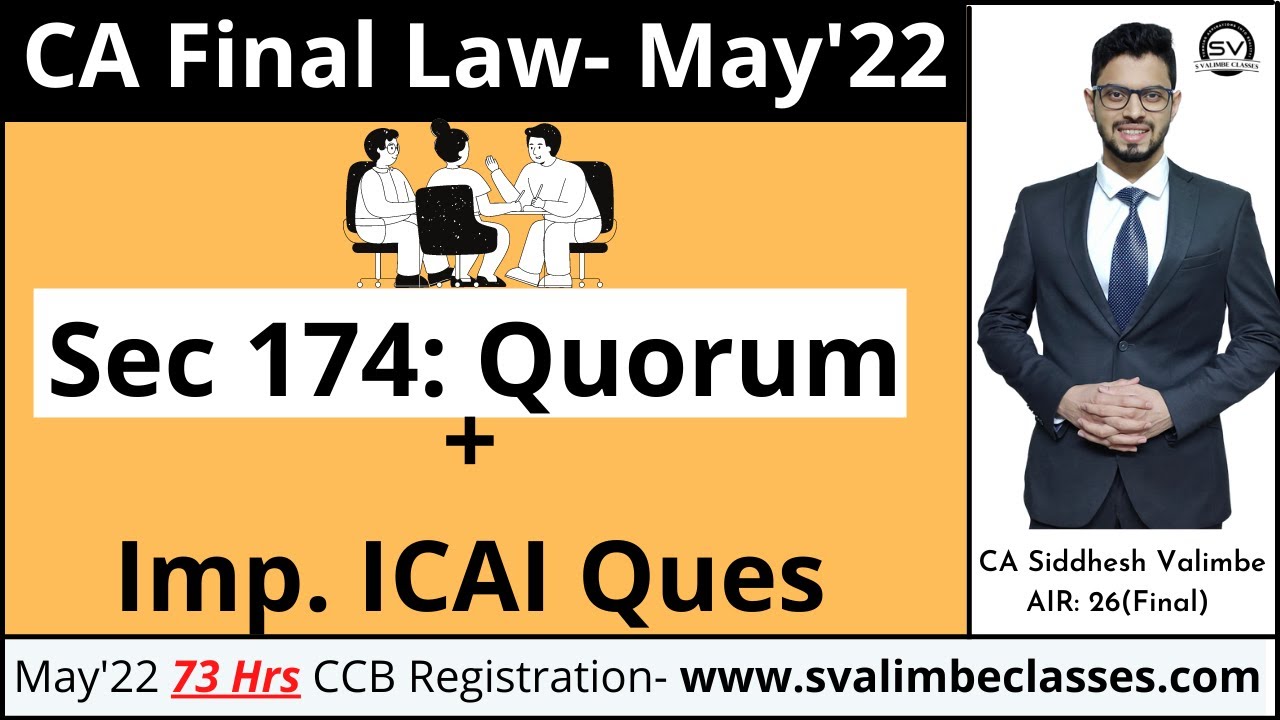 Section 174 | Quorum | Concept + Imp. ICAI Questions | www.svalimbeclasses.com
