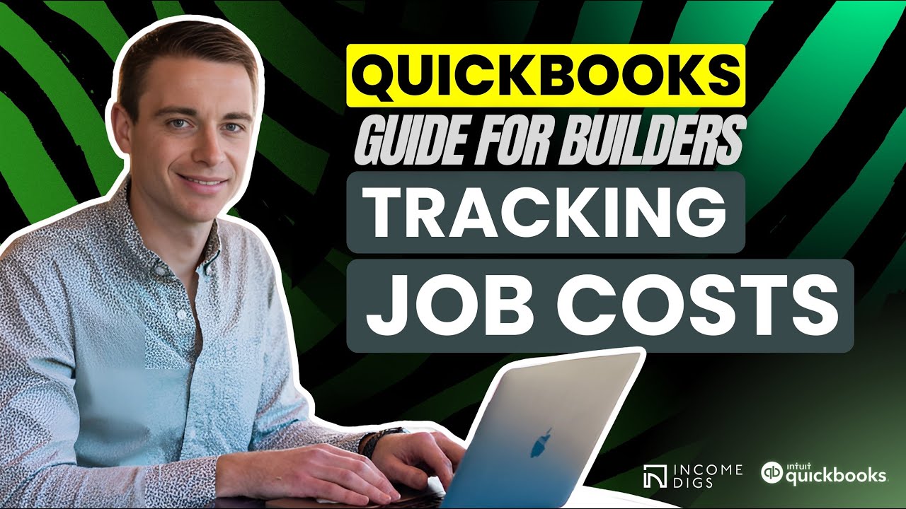Quickbooks for Builders: Tracking Job Costs