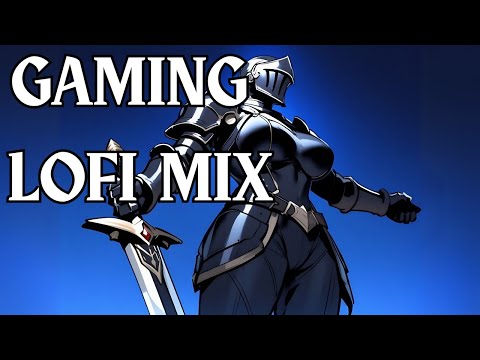 Gaming Lofi to git gud to - BGM gaming music