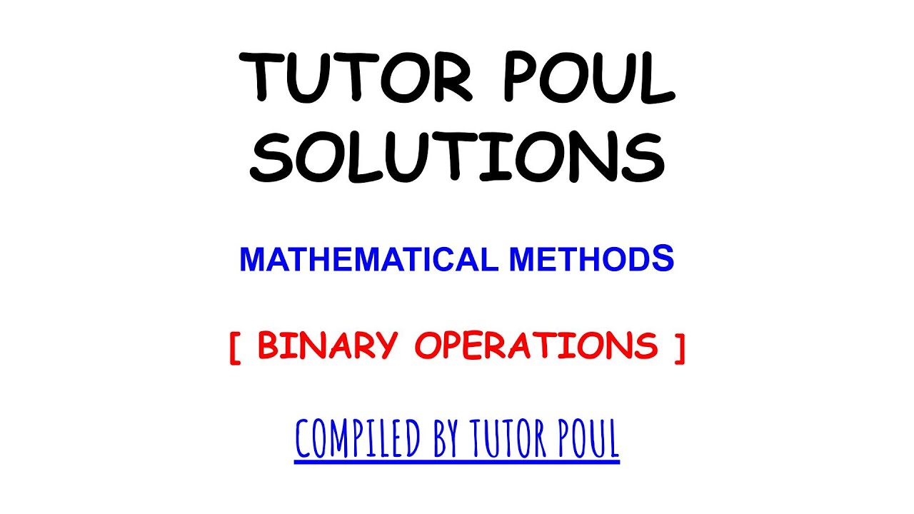 SOME BINARY OPERATIONS QUESTIONS