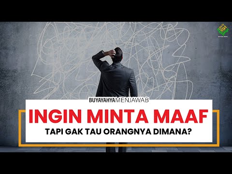 Ingin Minta Maaf tapi Orangnya Sudah Tidak Tahu Dimana, Harus Bagaimana? - Buya Yahya Menjawab