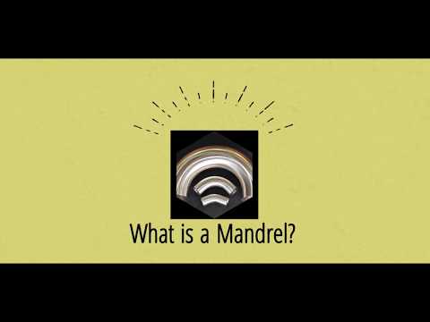 What is a Mandrel?