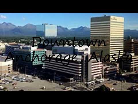 How to pronounce Downtown Anchorage, Alaska in English?