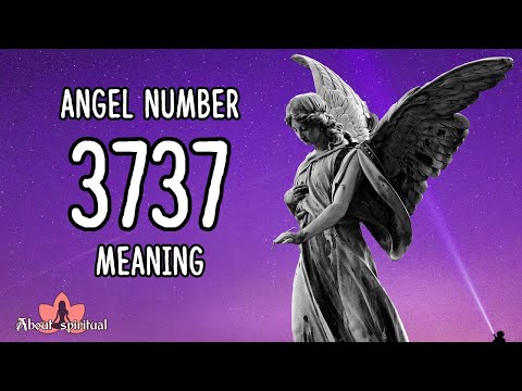 Angel Number 3737 Meaning