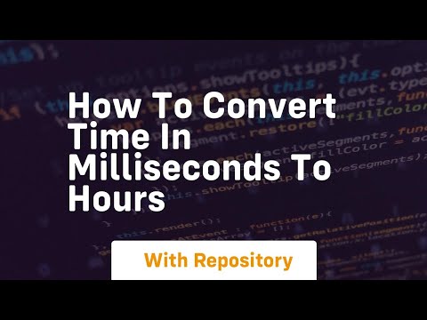 how to convert time in milliseconds to hours