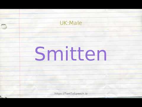 How to pronounce smitten