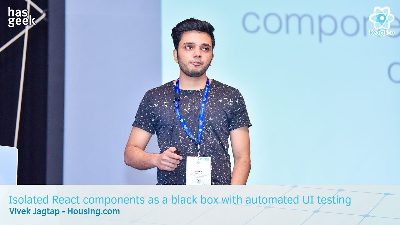 Isolated React Components As A Black Box With Automated Ui Testing Reactfoo 2017 Confpad