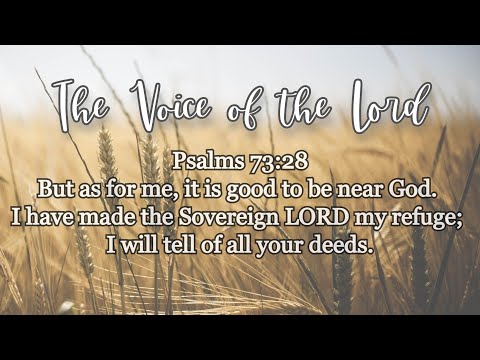 Psalms 73 28 The Voice of the Lord October 5, 2021 by Pastor Teck Uy