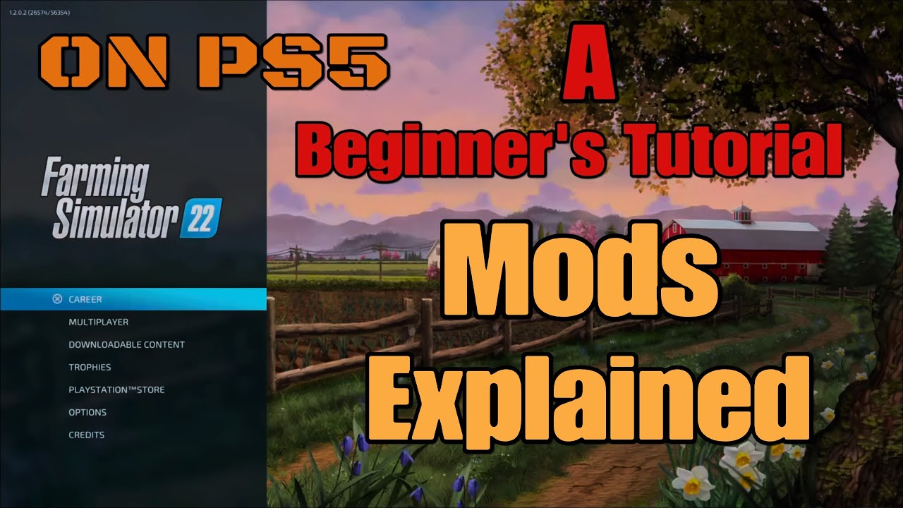 FS22 Beginners Tutorial # 12, Mods Explained for PS5