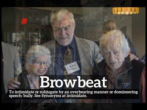 What is Browbeat? | How Does Browbeat Look? | How to Say Browbeat in English?