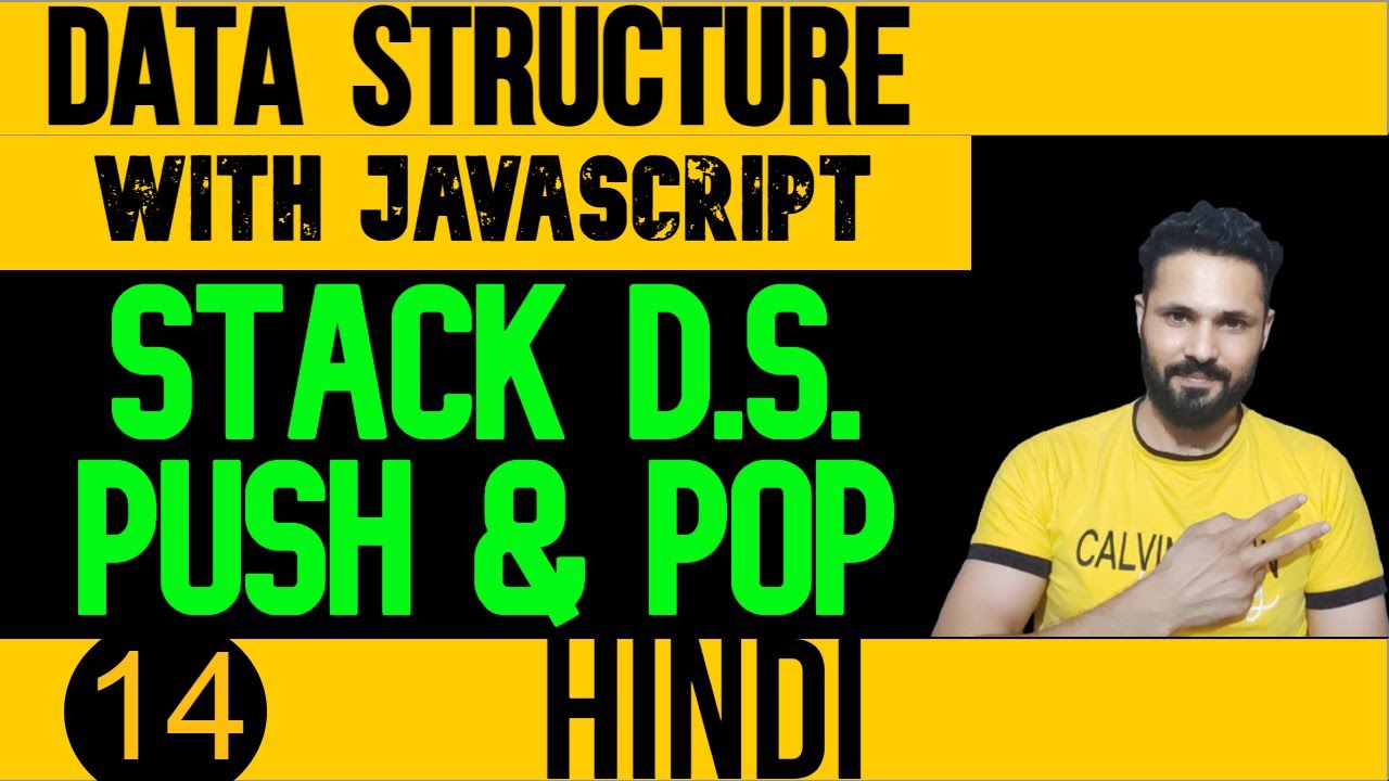 DSA with JavaScript in Hindi #14 Stack Data structure in JavaScript | Push and Pop operations