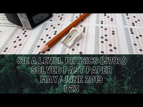 CIE A Level Physics Solved Past Paper May/June 2019 P23