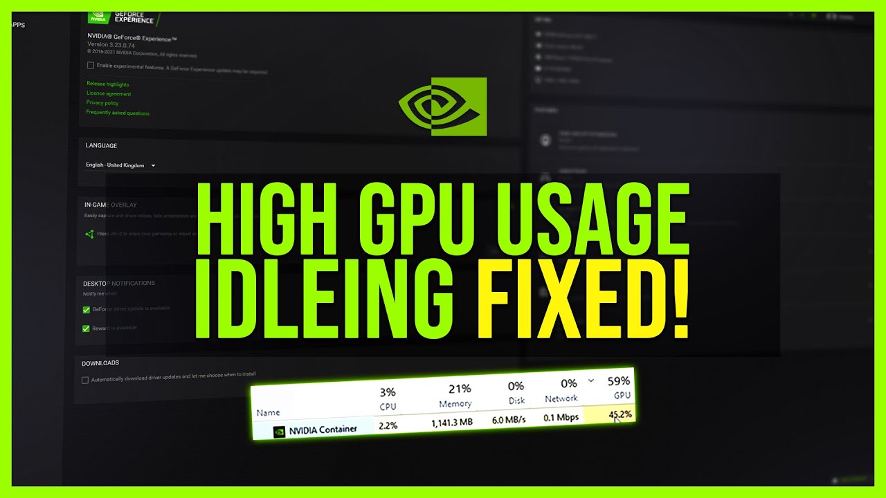 HOW TO FIX HIGH GPU USAGE DURING IDLEING! (NVIDIA CONTAINER) - NVIDIA GeFroce Experience Tutorial