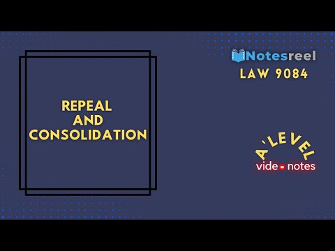 Repeal And Consolidation | A Level Notes Law 9084