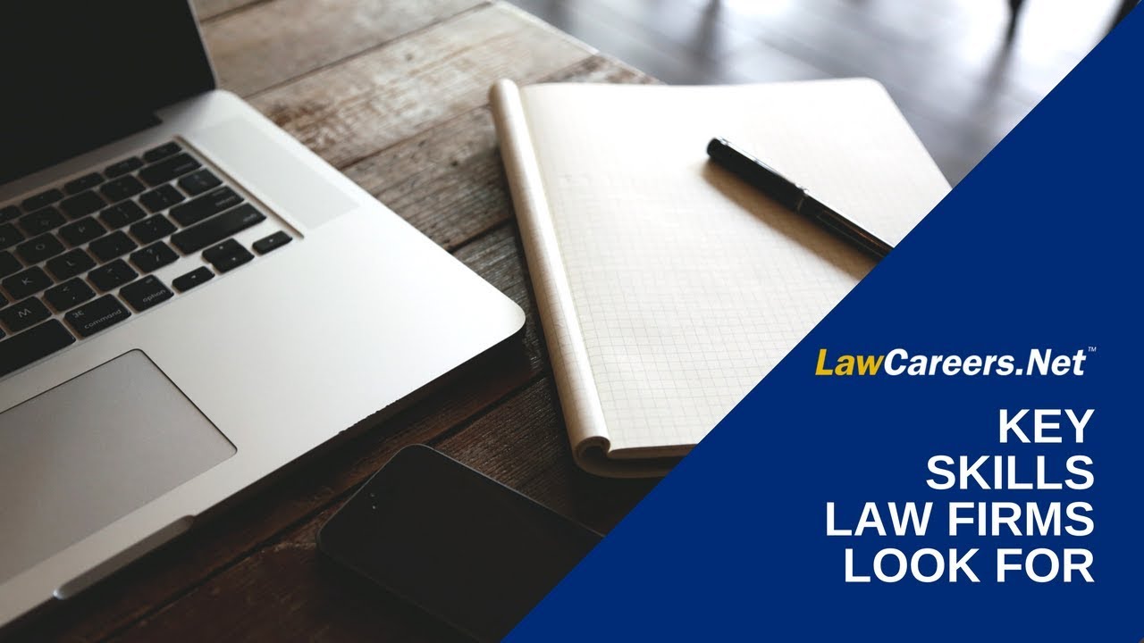 Key skills that law firms look for!