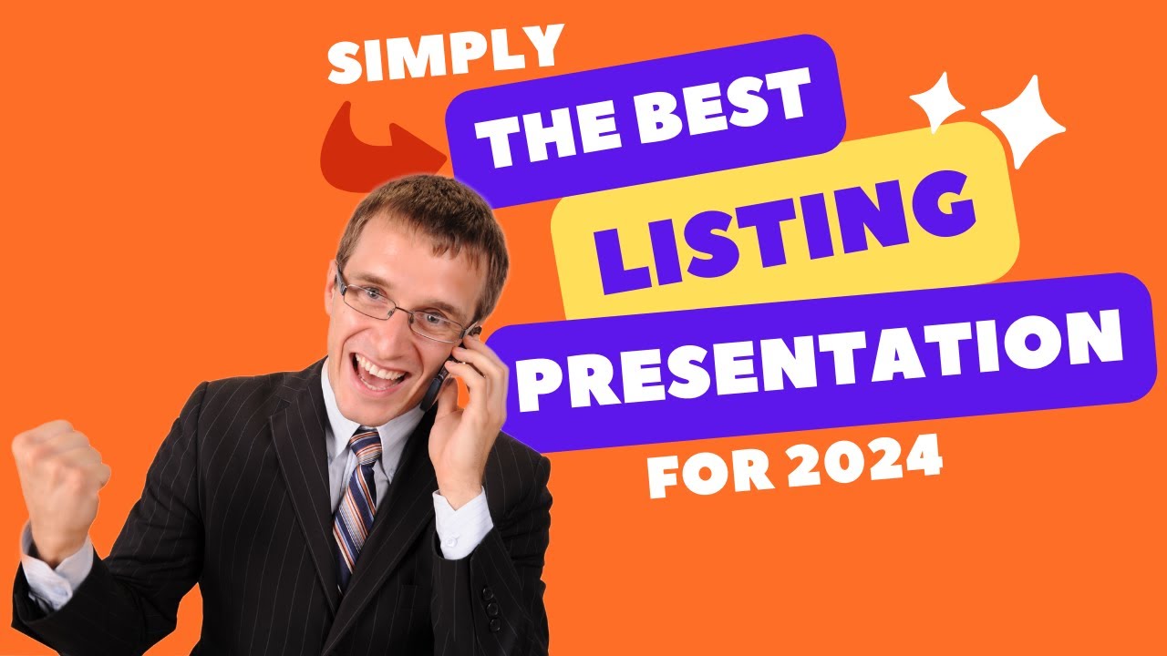 The Best Listing Presentation for 2024