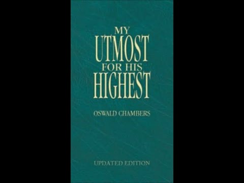 Daily Devotional, January 30th-My Utmost For His HIghest