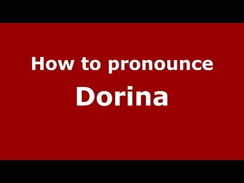 How to pronounce Dorina (Italian/Italy) - PronounceNames.com