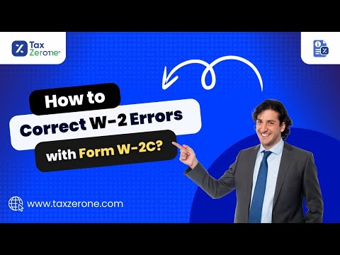 How to Correct W-2 Errors with Form W-2C | Step-by-Step Guide by TaxZerone