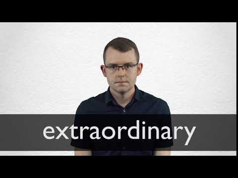 How to pronounce EXTRAORDINARY in British English
