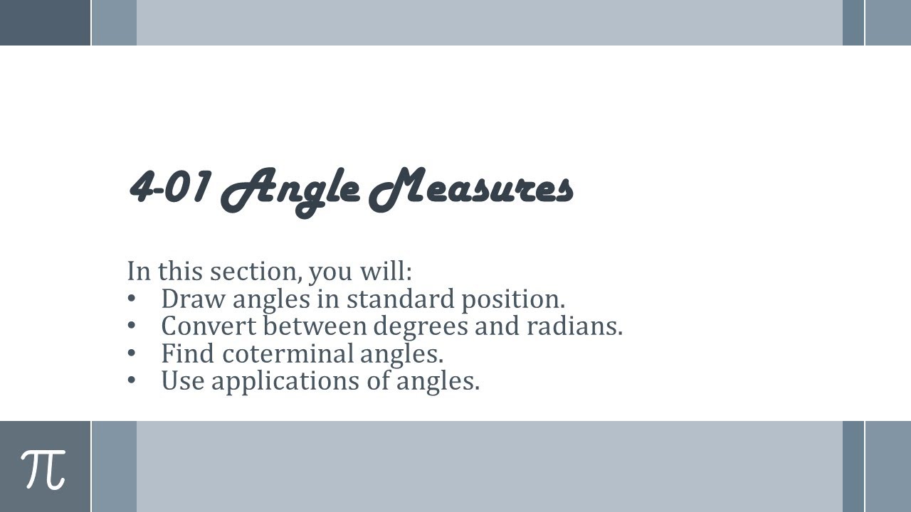 Precalculus 4-01 Angle Measures