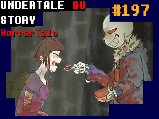 undertale au story เนื้อเรื่อง HorrorTale ในปัจจุบัน#197 by narrator ...