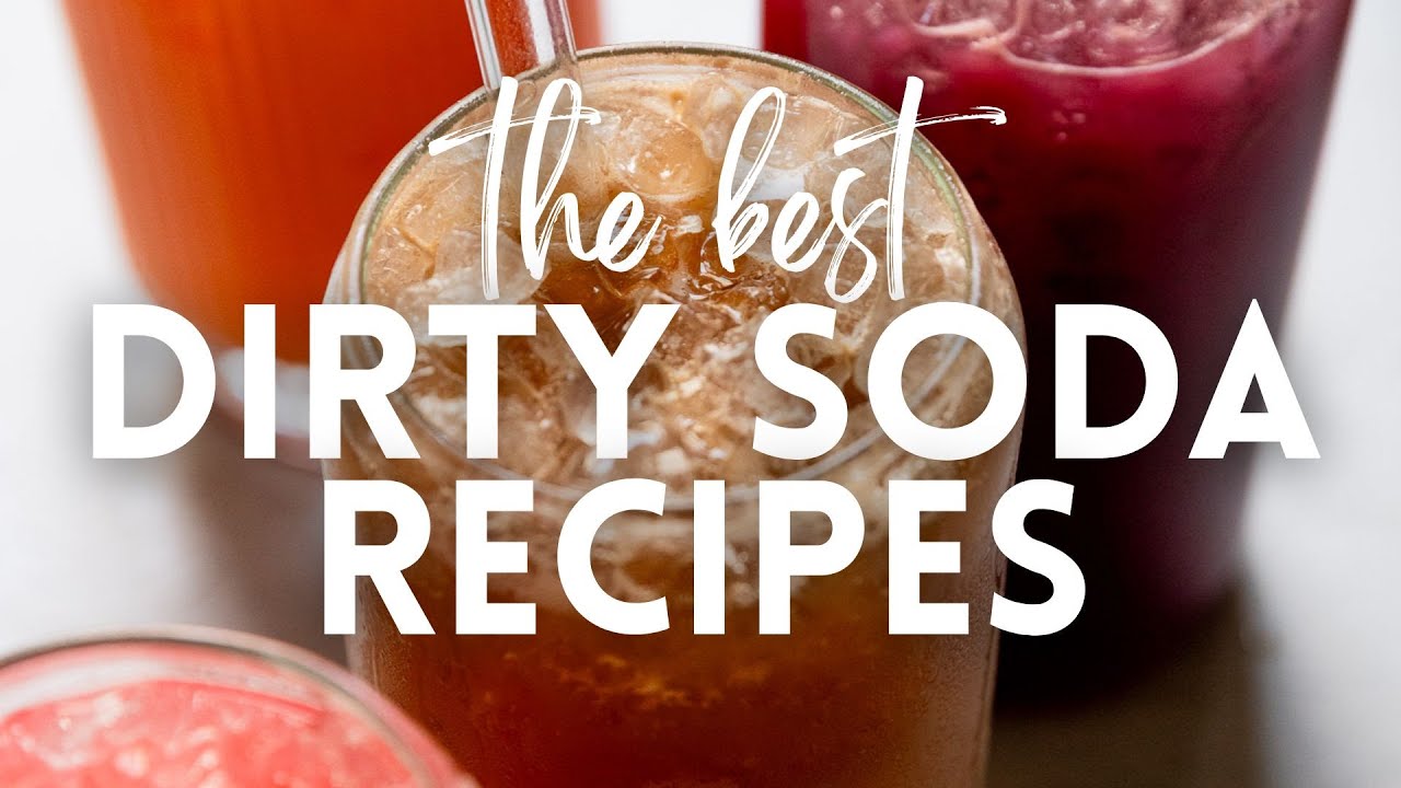 The Dirty Soda Recipes I Can't Stop Making
