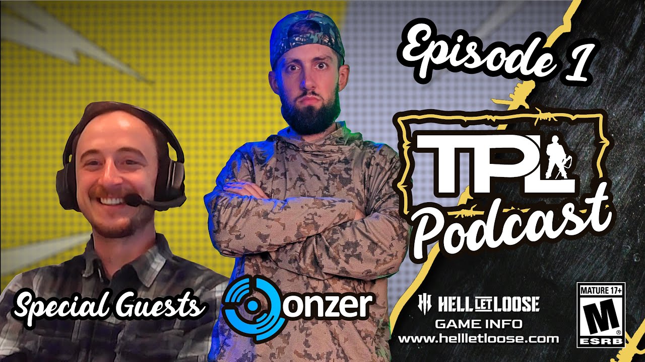 TPL PODCAST | EPISODE 1 | HELL LET LOOSE & QONZER