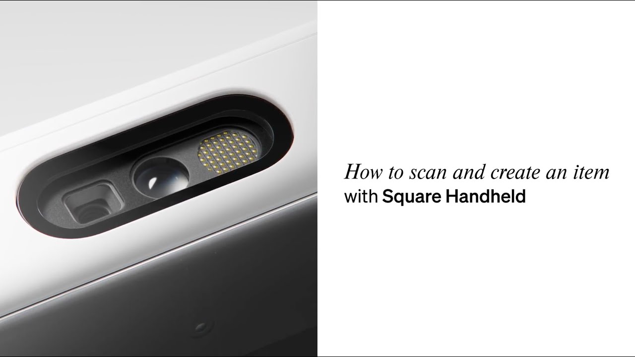 How to scan and create an item with Square Handheld