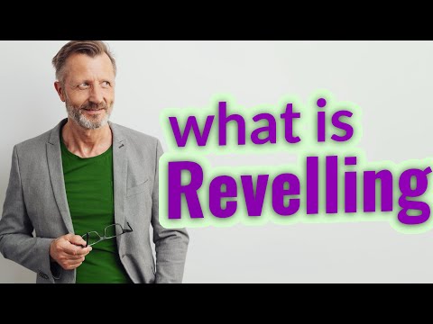 Revelling | Meaning of revelling 📖 📖