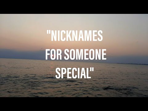 10 Cute, Romantic & Sweet Nicknames to call someone special in 2021