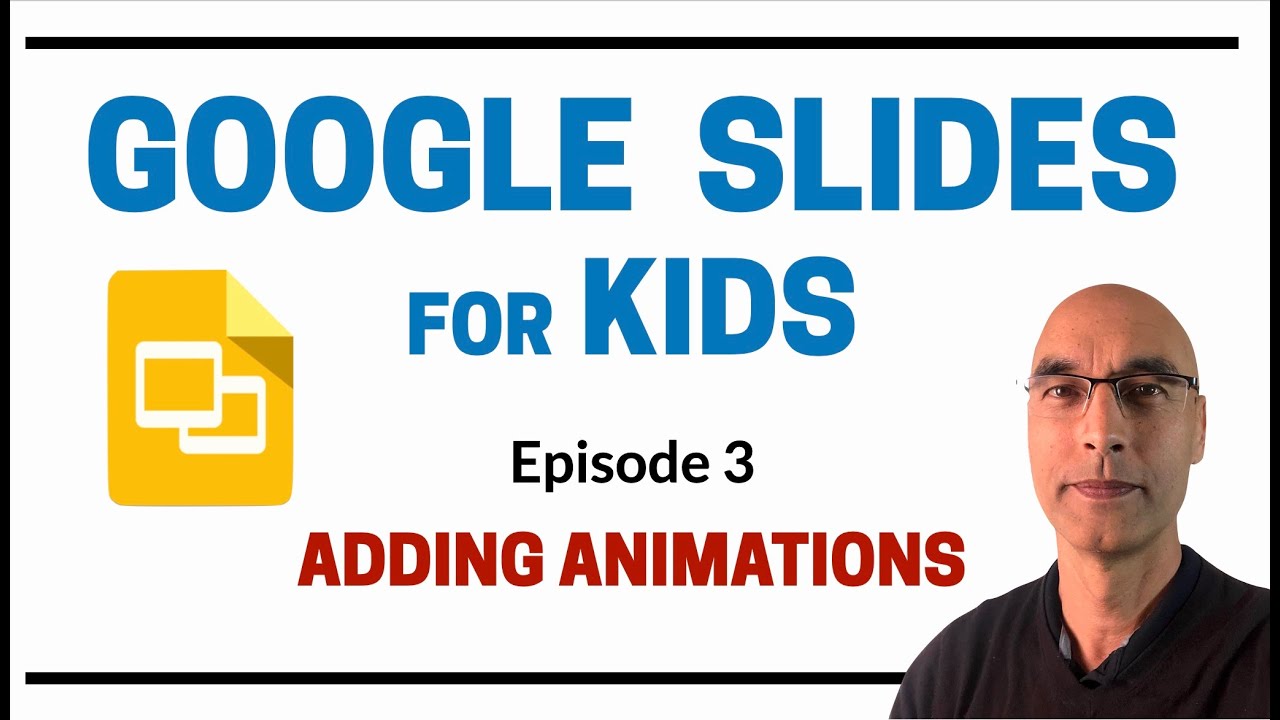 Google Slides for Kids - Episode 3: Adding Animations