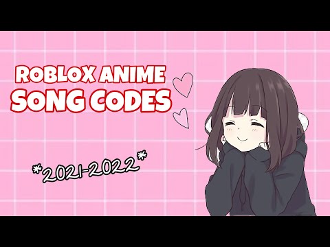 15+ Best Anime Song Codes/ID(S)*WORKING*2021-2022