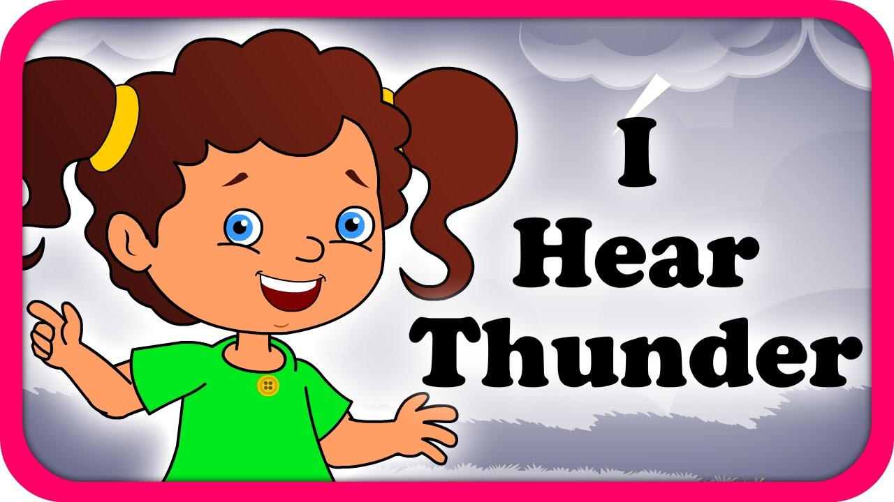I Hear Thunder Lyrical Video | English Nursery Rhymes Full Lyrics For Kids & Children