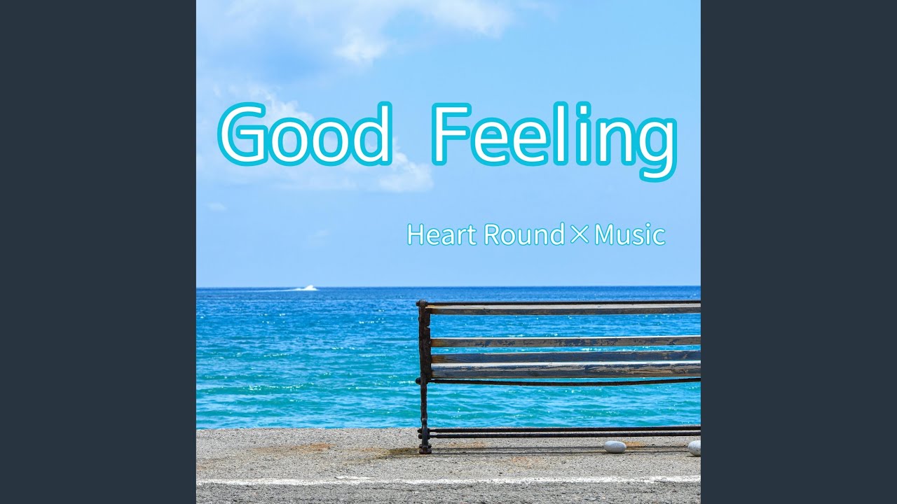 Good Feeling