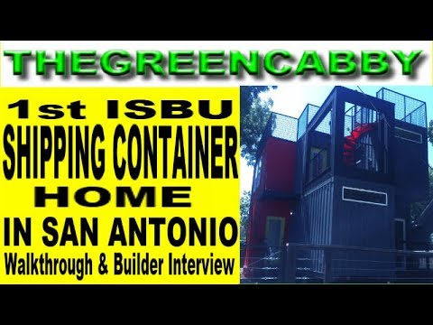 1 ST ISBU SHIPPING CONTAINER HOME in SAN ANTONIO WALKTHROUGH & BUILDER ...