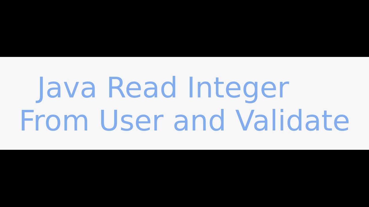 Java: read Integer from user with Scanner until valid