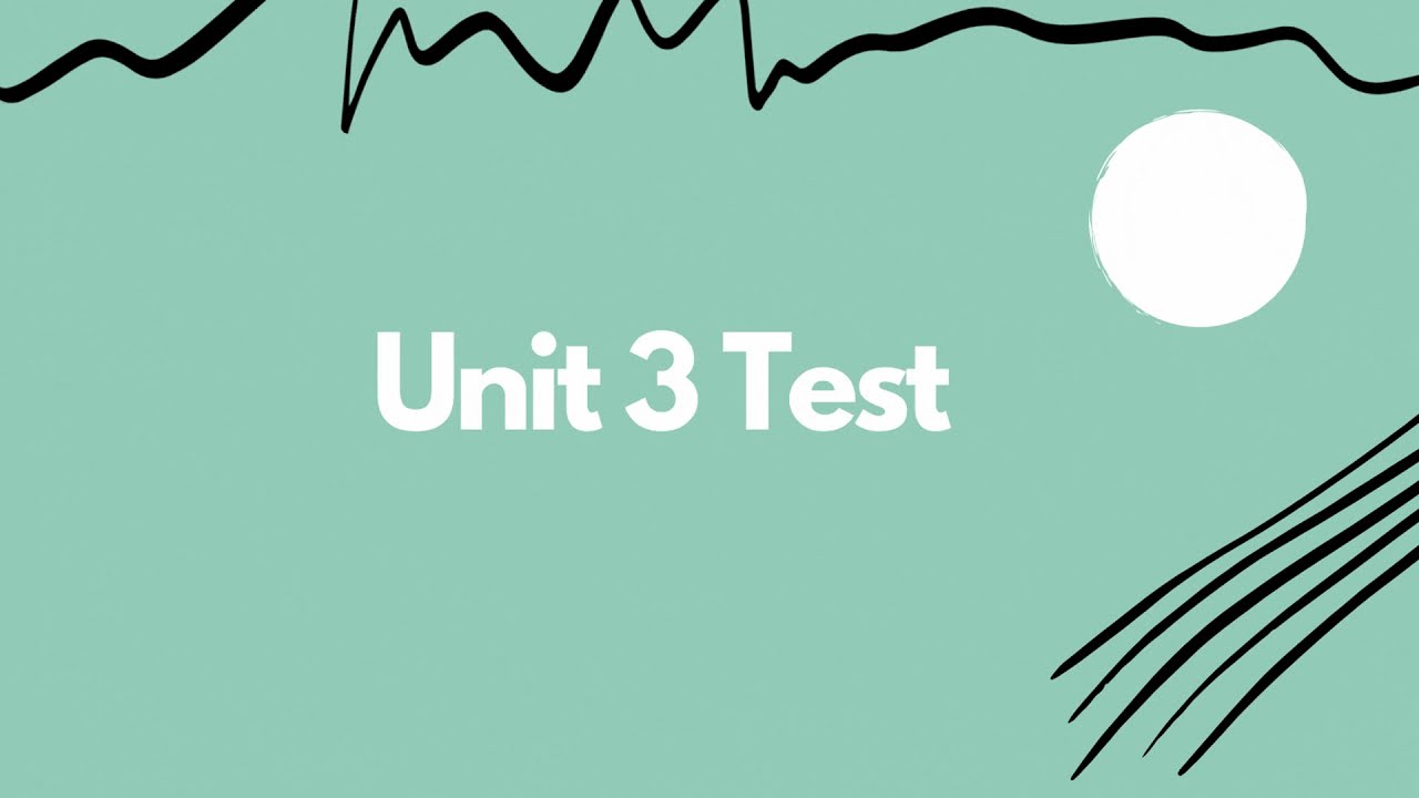 Unit 3 Test