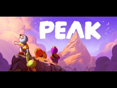 PEAK - First Playthrough / Gameplay Live