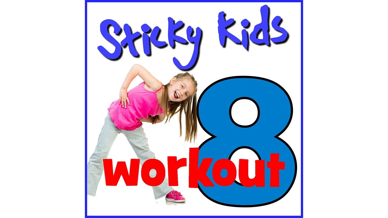 Sticky Kids Podcast - Season 1 - Workout 8