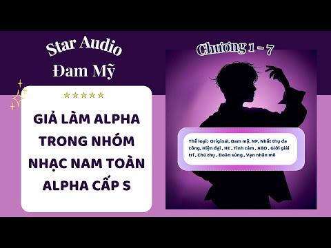 [Giả làm Alpha] Chương 12 – Twinkle Twinkle Little Star