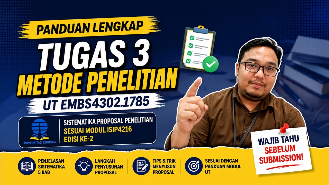 Panduan Lengkap Tugas 3 Metode Penelitian UT EMBS4302 Sistematika Proposal Penelitian Modul ISIP4216