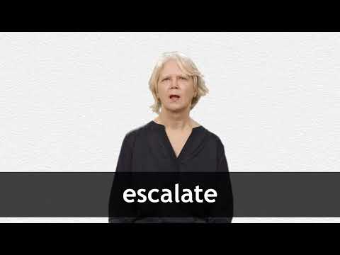 ESCALATE definition and meaning | Collins English Dictionary