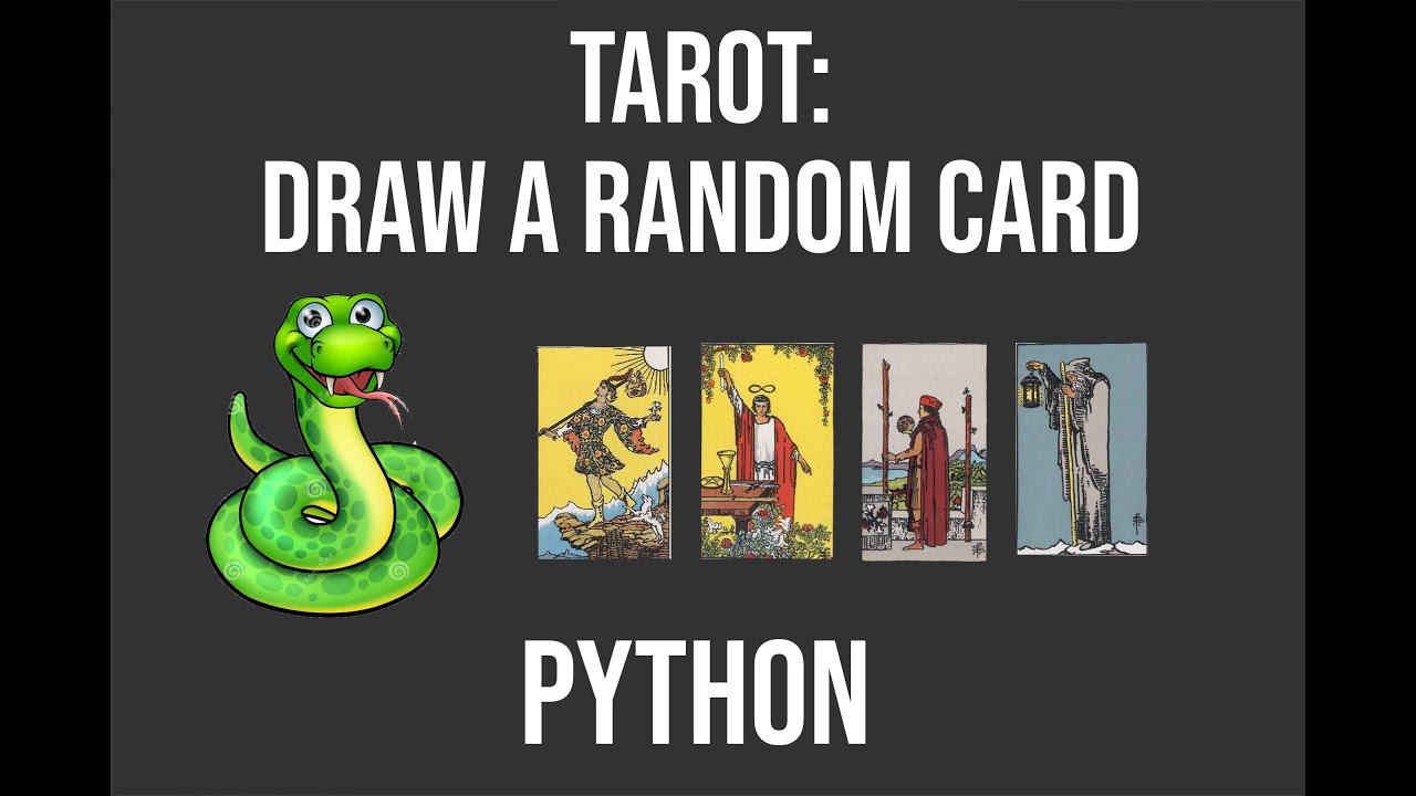 Choosing a Random Tarot Card: Programming with Python