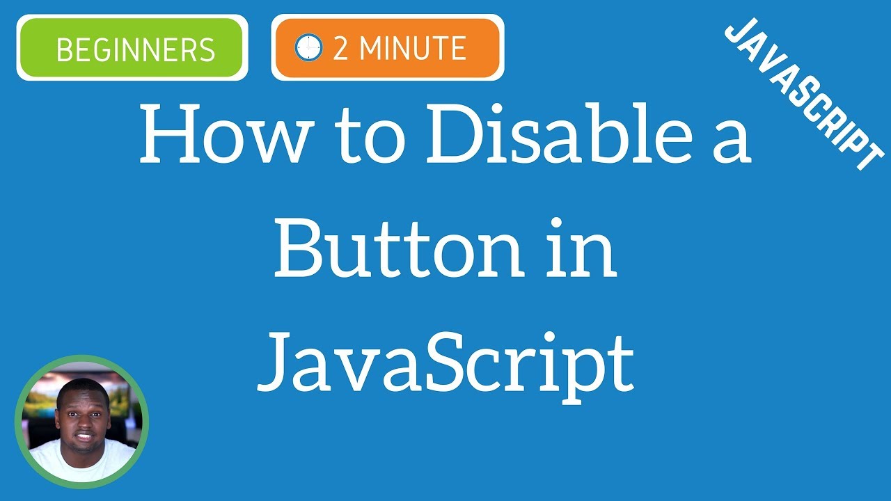 How to Disable a Button in JavaScript - JavaScript Tutorials