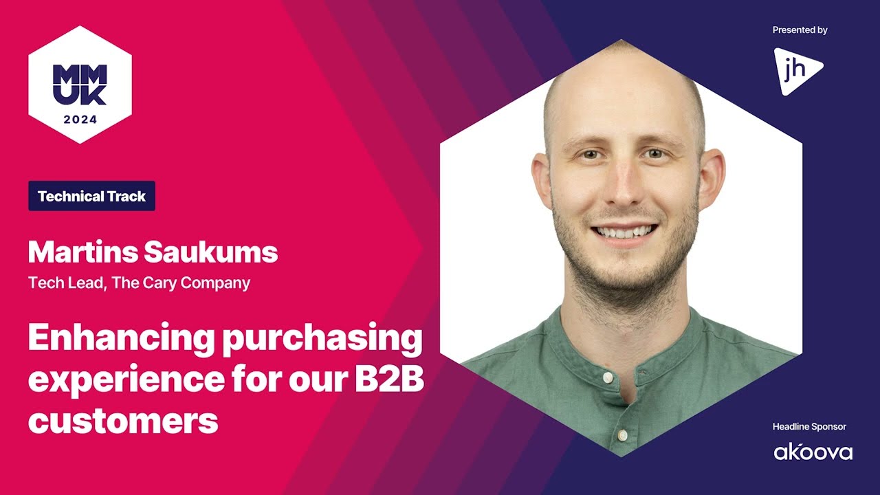 Enhancing Purchasing Experience for B2B Customers | Meet Magento UK 2024