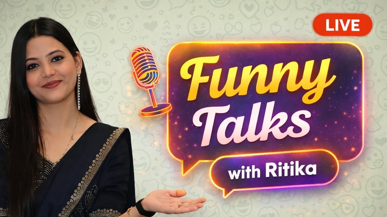 Funny Talks with Ritika Live Stream