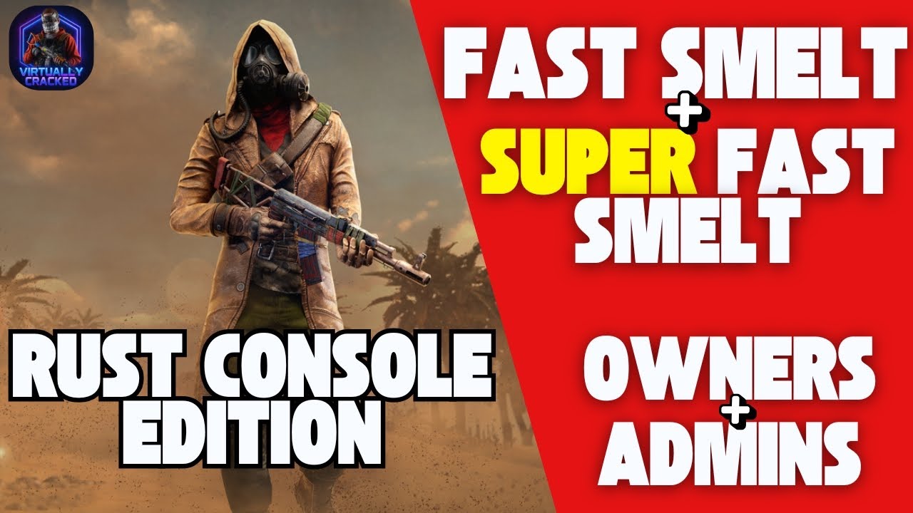 How to do Fast Smelt and Super Fast Smelt | Rust Console Edition